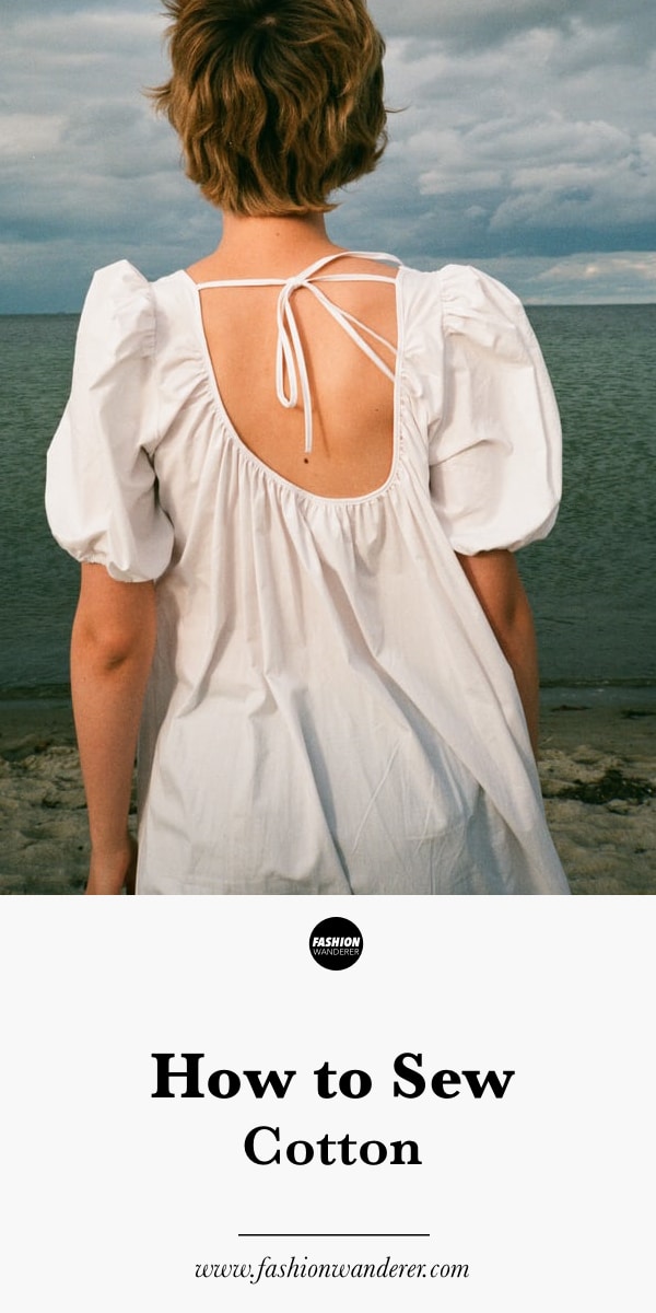 How to Sew Cotton – Fashion Wanderer