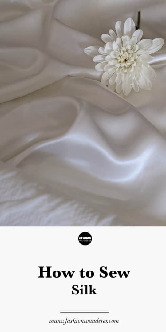 How to Sew Silk – Fashion Wanderer