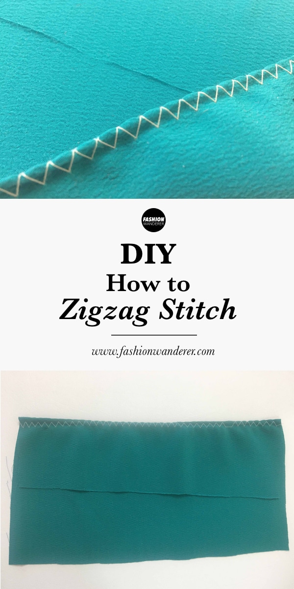 How to Zigzag Stitch – Fashion Wanderer