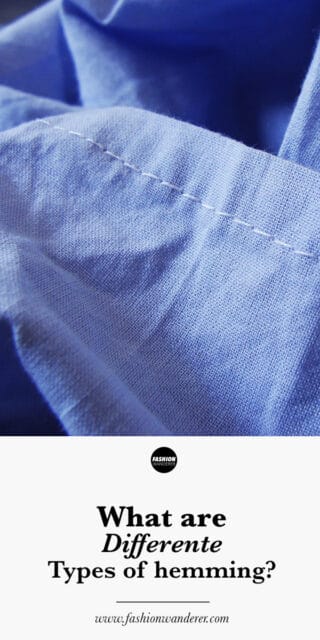 Types of Hemming – Fashion Wanderer