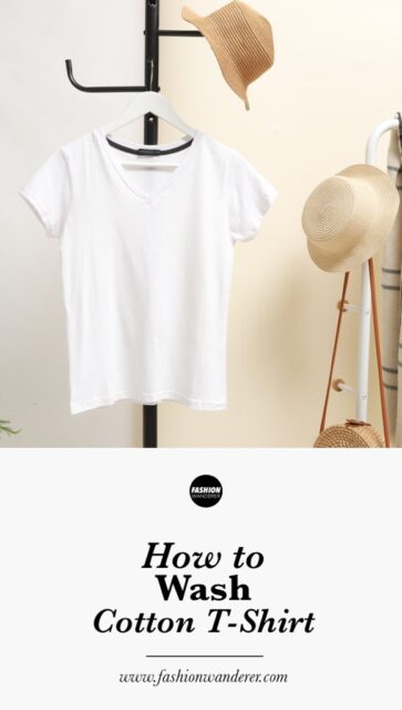 How to Wash Cotton T-Shirts – Best Way – Fashion Wanderer