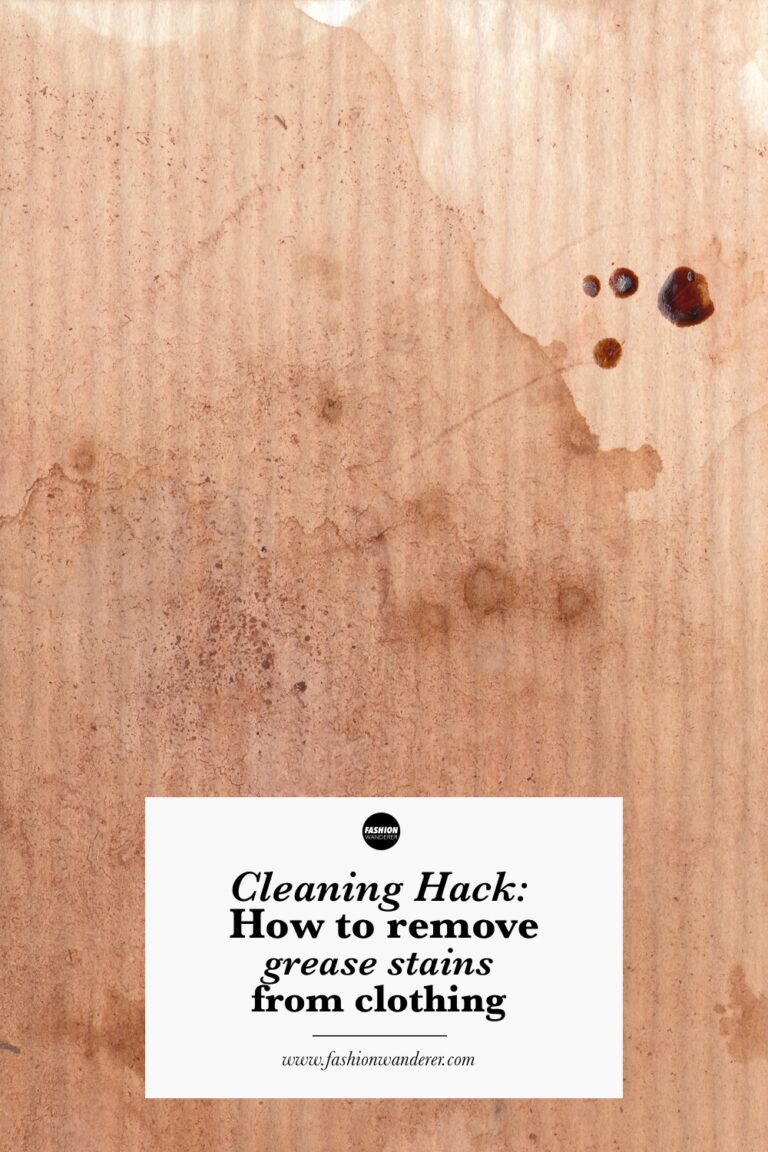 How to remove grease stains from clothing – Fashion Wanderer